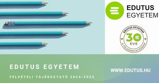 EDUTUS EGYETEMI FELVÉTELI TÁJÉKOZTATÓ - e-élet - UNIversum